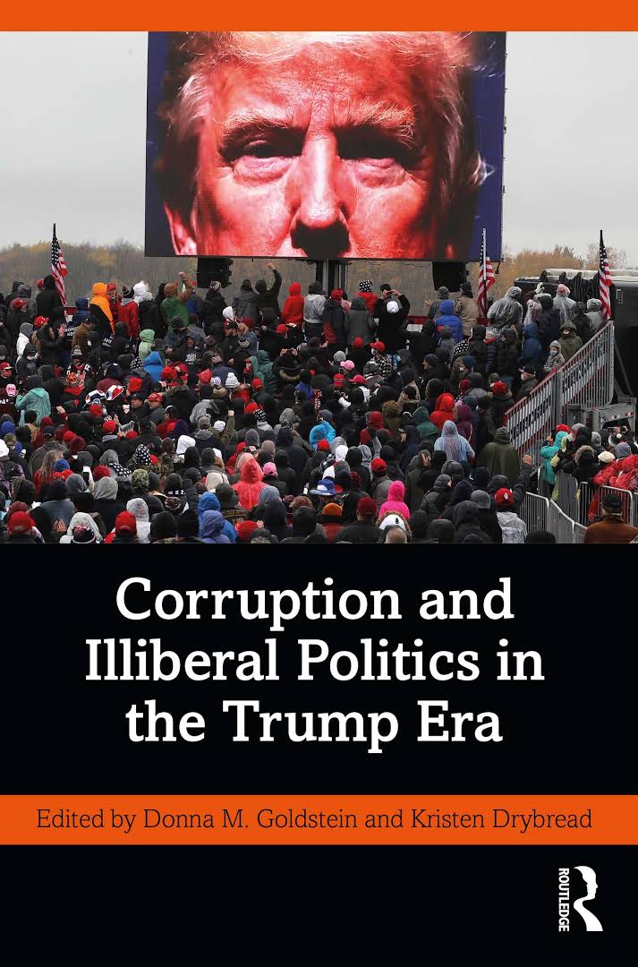 Donna Goldstein and Kristen Drybread Publish "Corruption and Illiberal ...
