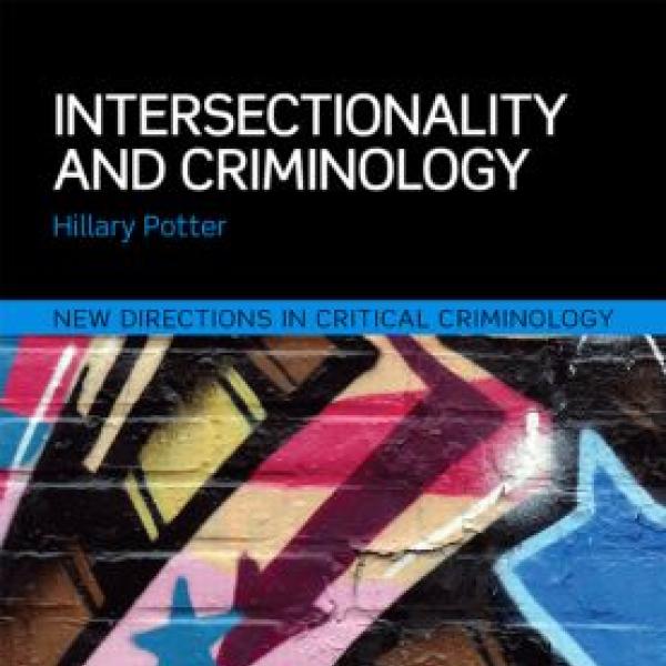 Intersectionality and Criminology: Disrupting and revolutionizing ...