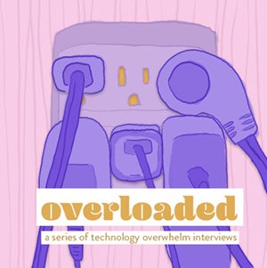 Overloaded Podcast Series | Arts & Sciences Support of Education ...