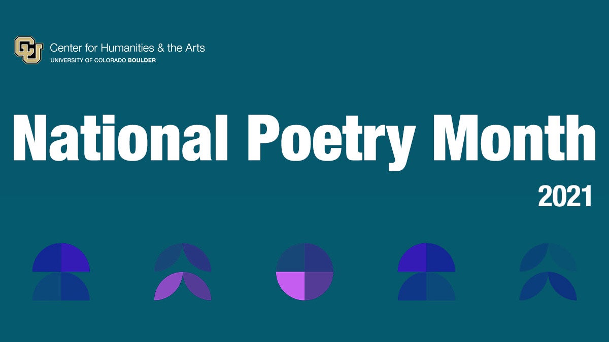 National Poetry Month, April 2021 | Center for Humanities & the Arts ...