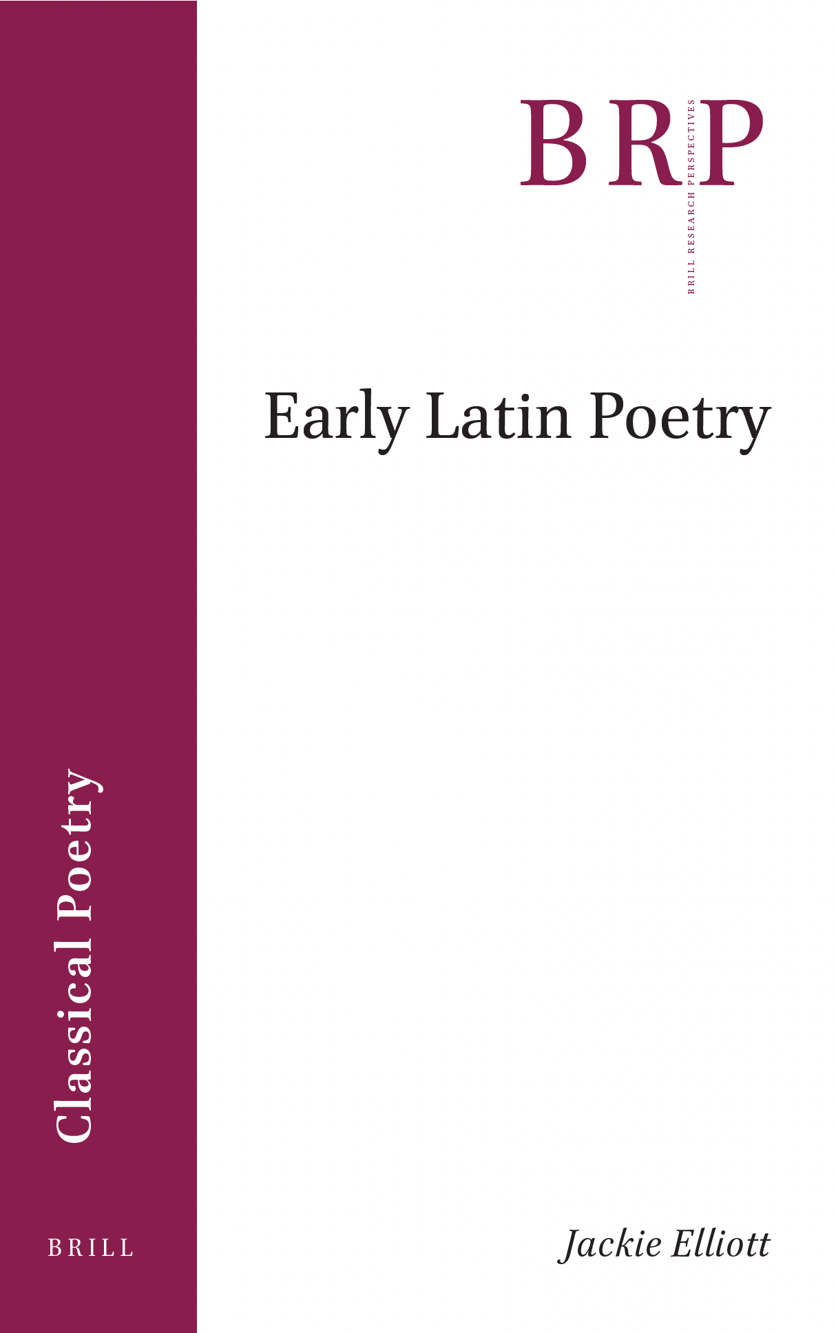 In the Press: Early Latin Poetry by Jackie Elliott | Department of ...