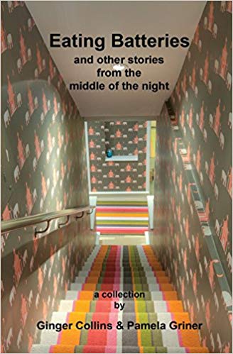 Eating Batteries and Other Stories from the Middle of the Night ...