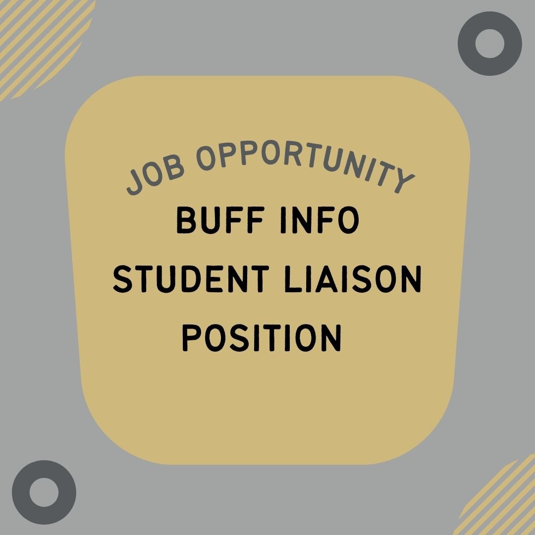 Job Opportunity: Buff Info Student Liaison Position | International ...