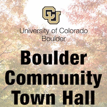 Boulder County community invited to CU Boulder town hall | CU Boulder ...